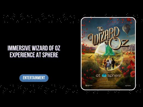An immersive "The Wizard of Oz" experience is coming soon to the Las Vegas Sphere.