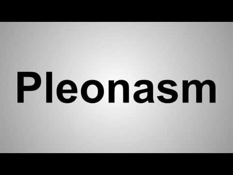 How To Pronounce Pleonasm
