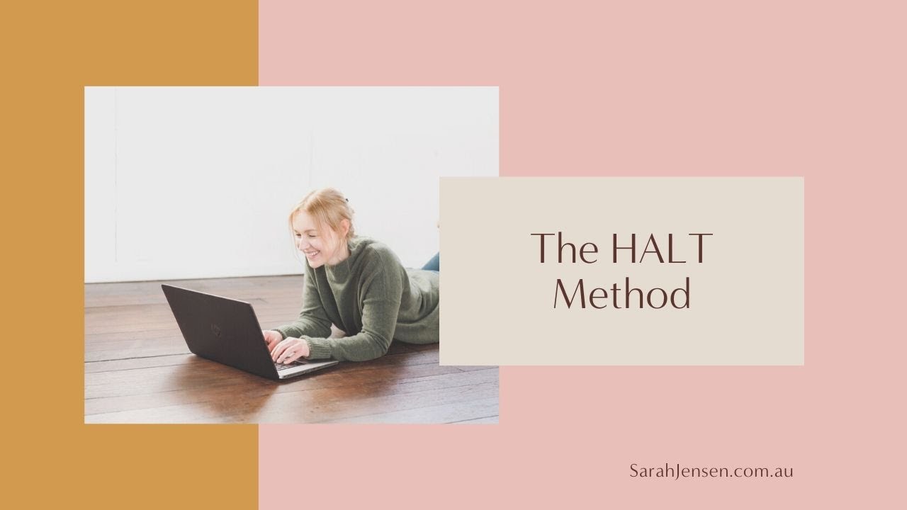 The HALT Method