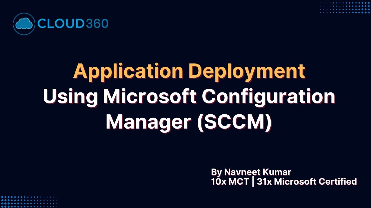 Application Deployment Using Microsoft Configuration Manager