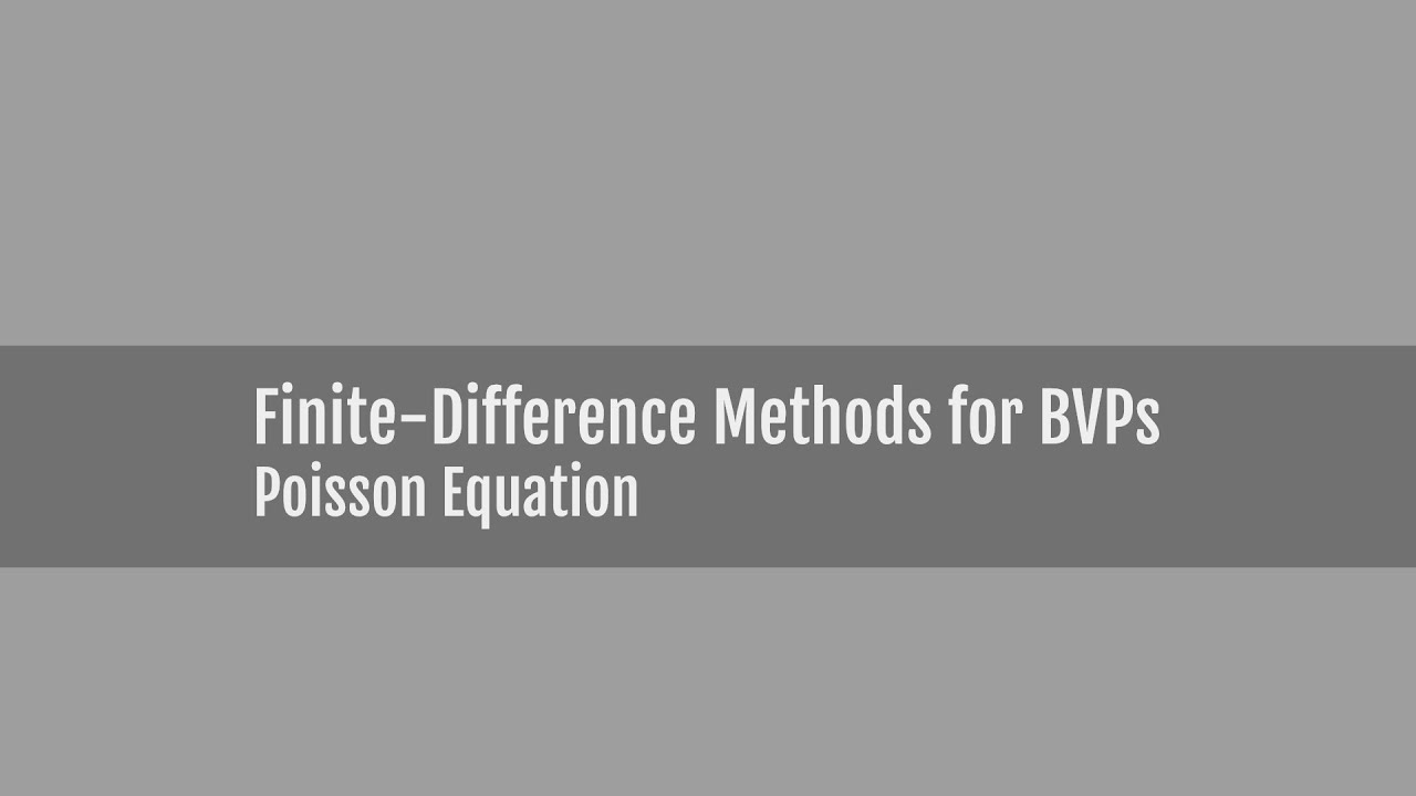 Elliptic Equations - Finite-Difference Methods