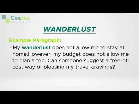 Learn How to Use Wanderlust - meaning, synonyms, antonyms, and example sentences.