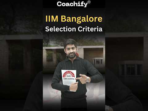 🔥 IIM Bangalore Selection Criteria 2025: CAT Cutoff, WAT-PI & Final Admission Process Explained!