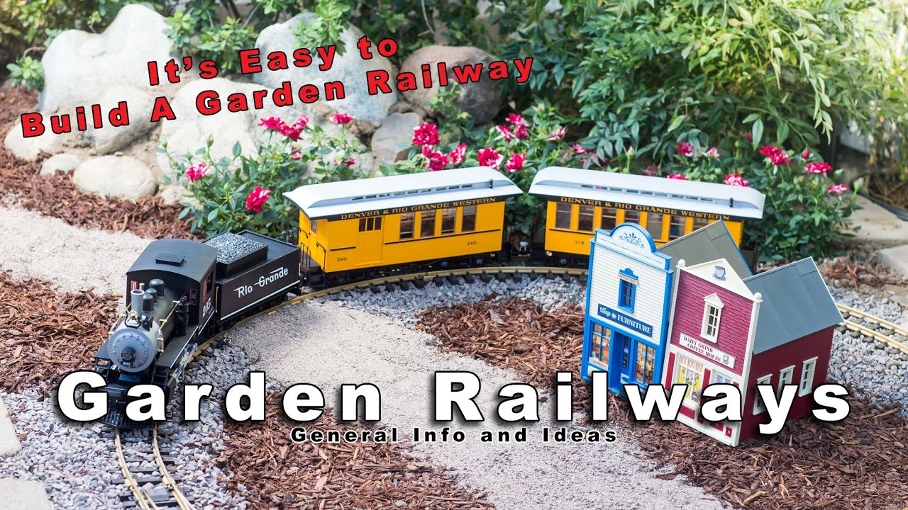 Build a Garden Railway - It's Easy!