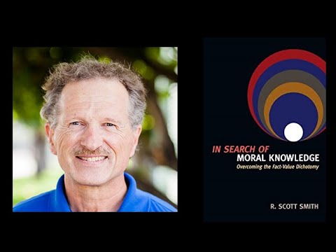 Etica și Căutarea Cunoștințelor Morale – Dr. R. Scott Smith » Blogul ...
