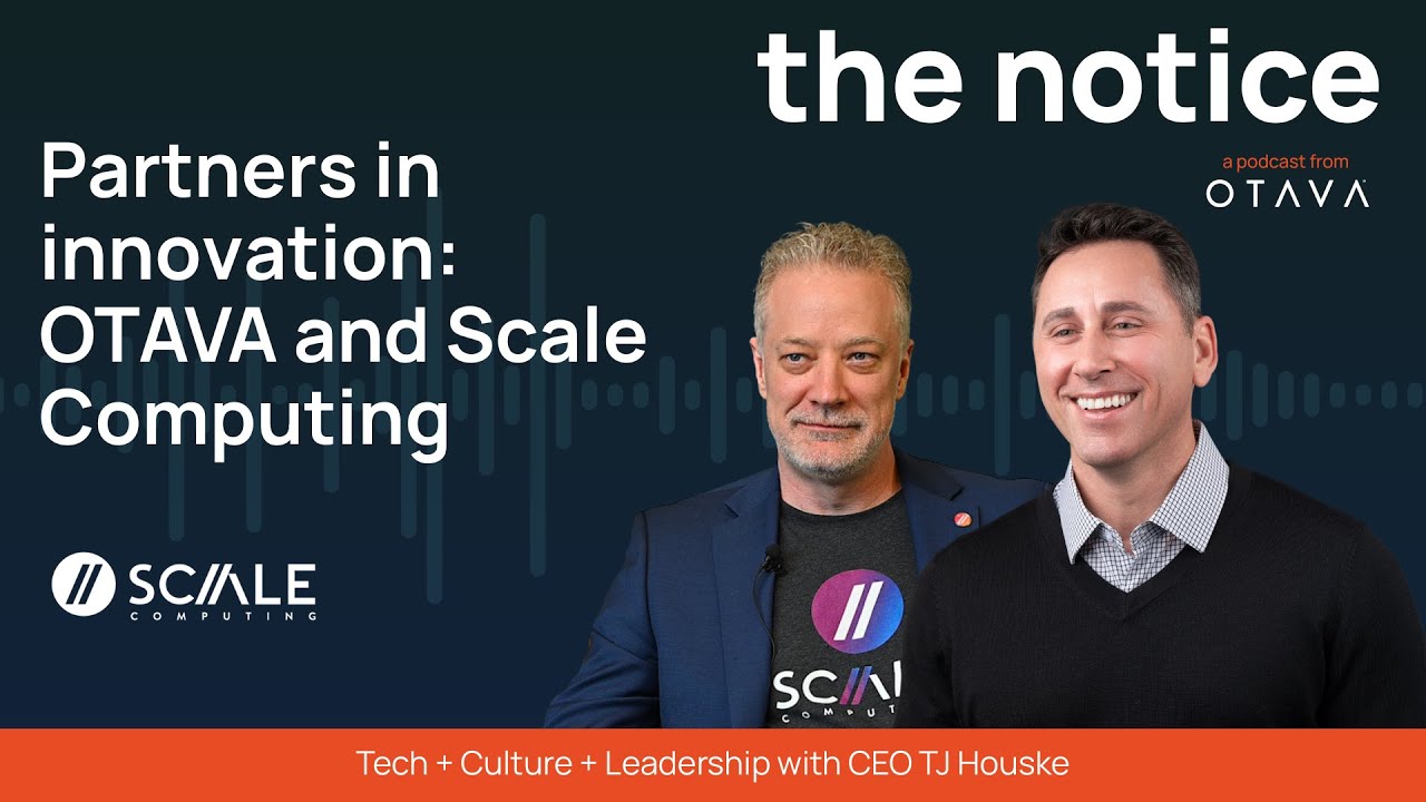Partners in Innovation: OTAVA & Scale Computing (Season 3, Episode 1)