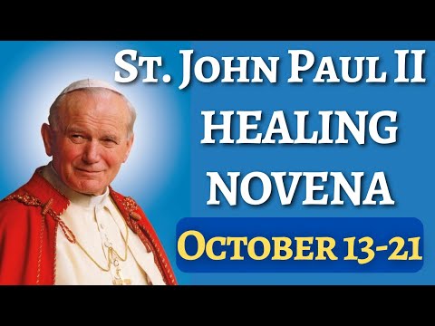 Healing Novena of St John Paul II — For: October 13-21, 2024