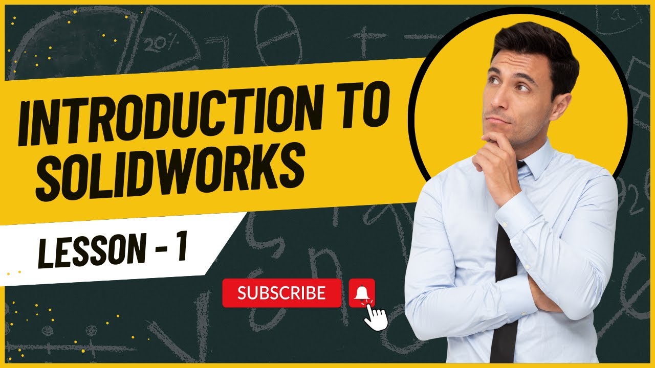 Ultimate SolidWorks Tutorial for Absolute Beginners- Step-By-Step