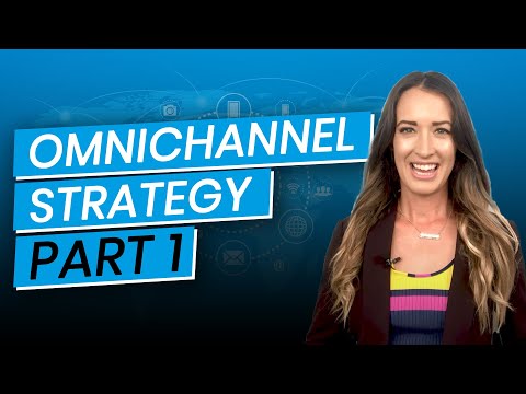 What is Omnichannel Strategy Part 1