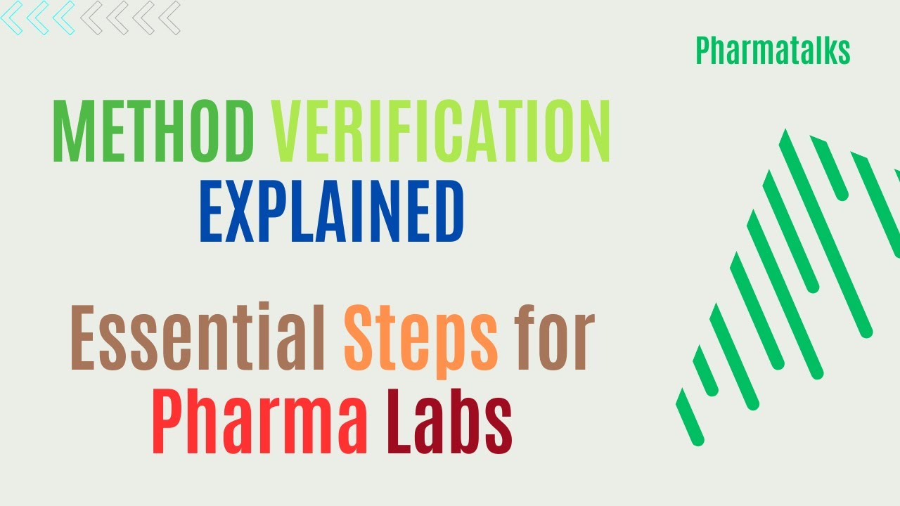 Laboratory Method Verification: Essential Steps and Guidelines | PharmaTalks