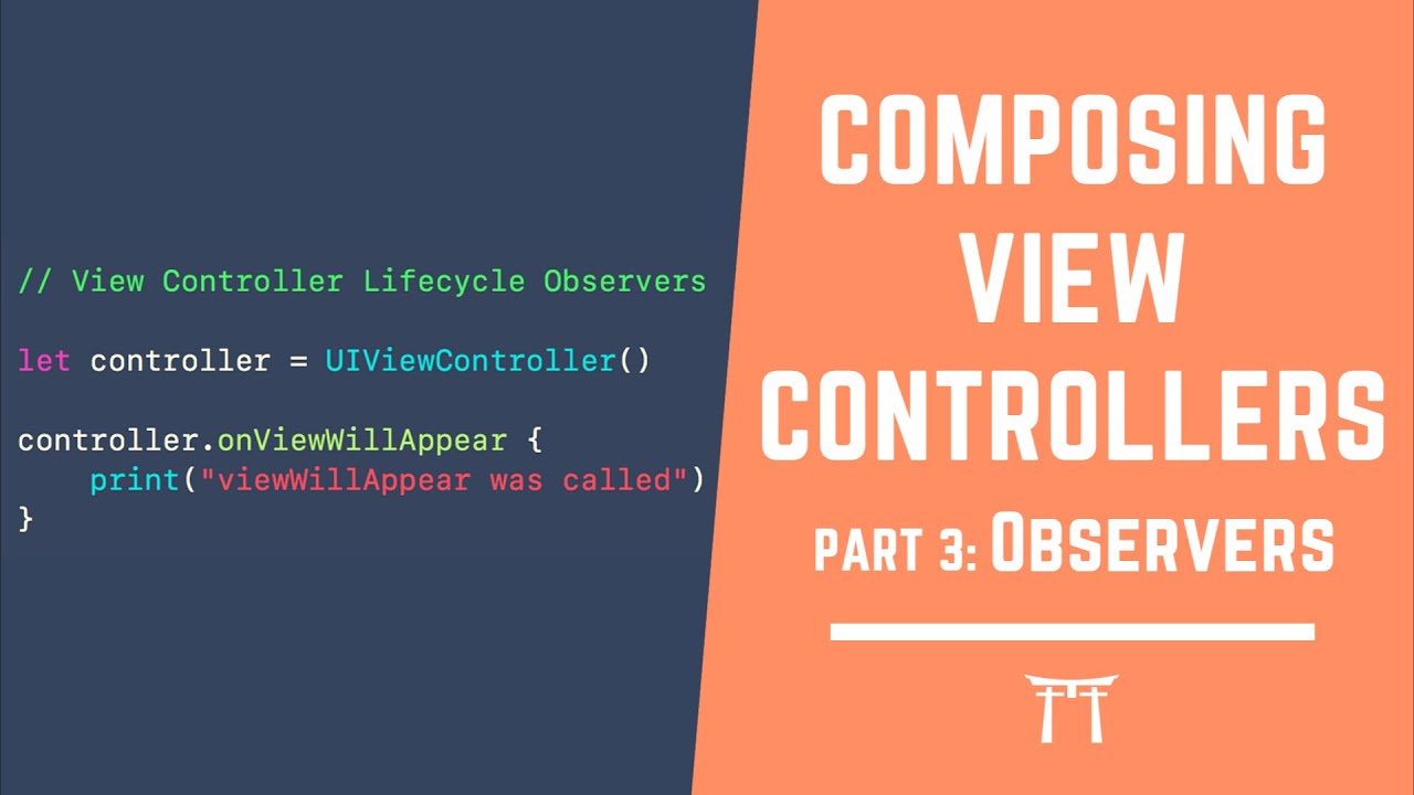 Composing View Controllers pt.3: Lifecycle Observers in Swift