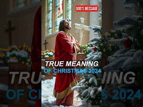 Discover The True Meaning of Christmas 2024 | God Message Today | Gods Message Now | God Message