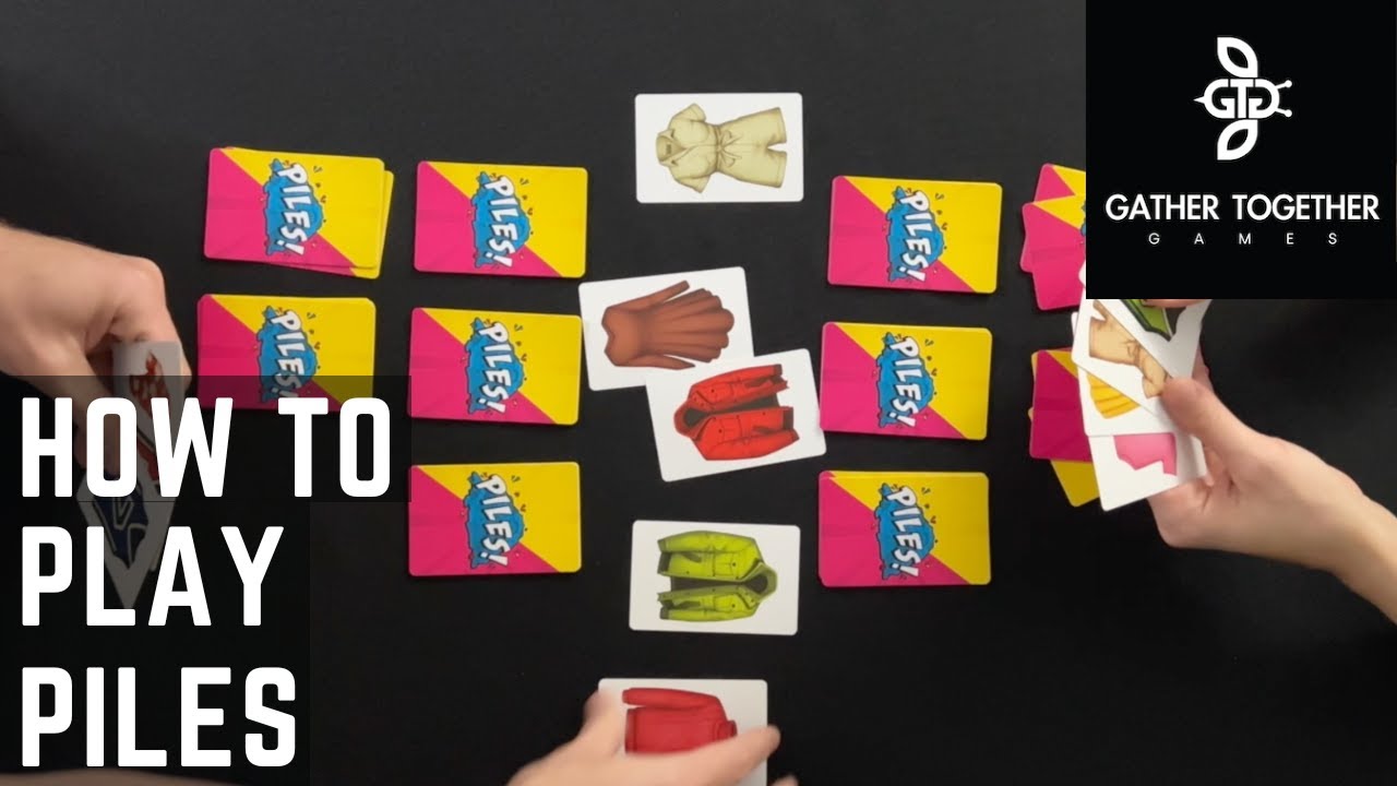 How To Play Piles