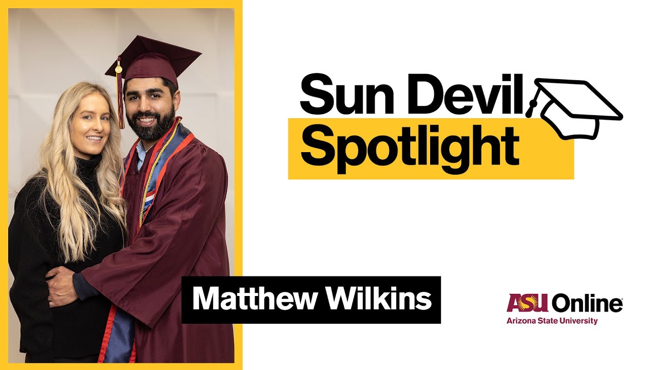 Matt Wilkins | Sun Devil Spotlight | ASU Online
