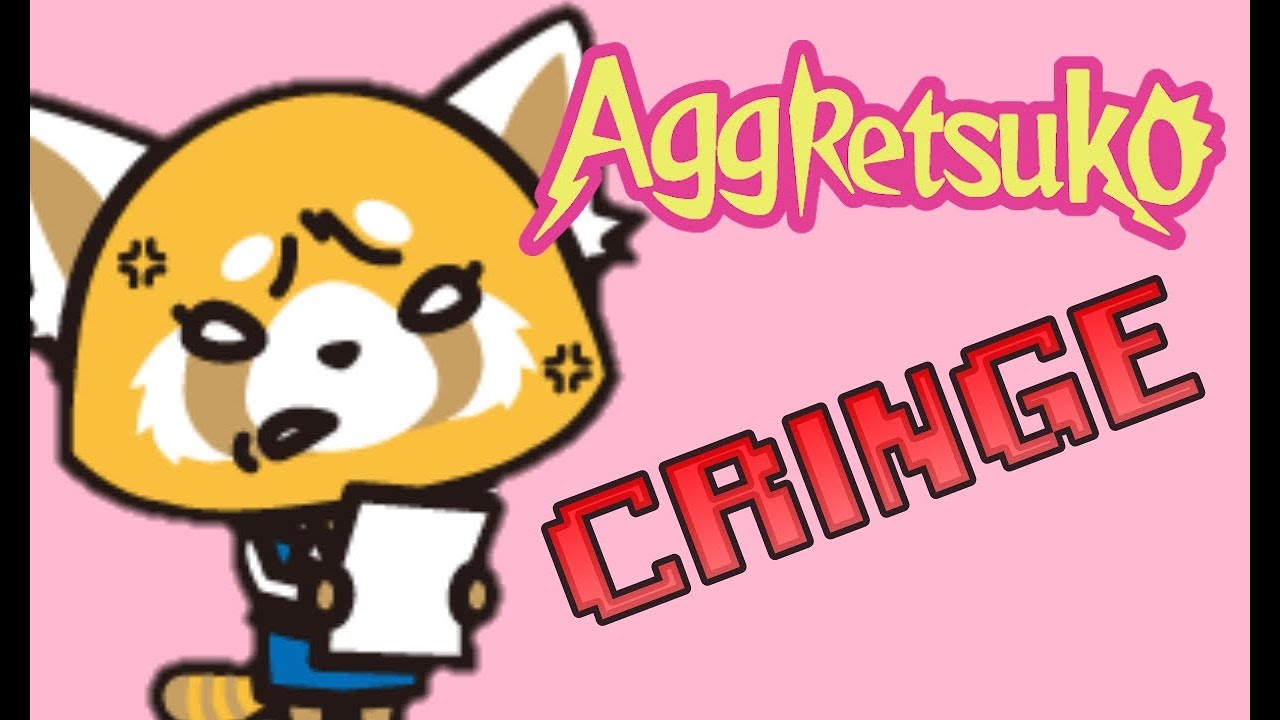 Cringe Compilation: Aggretsuko