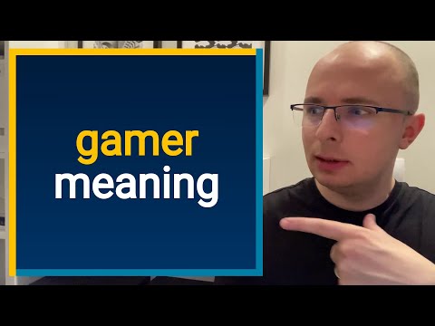What does GAMER mean? Find out Definition and Meaning