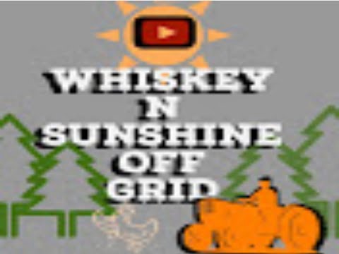 #195 Whiskey n Sunshine Off Grid Shout Out