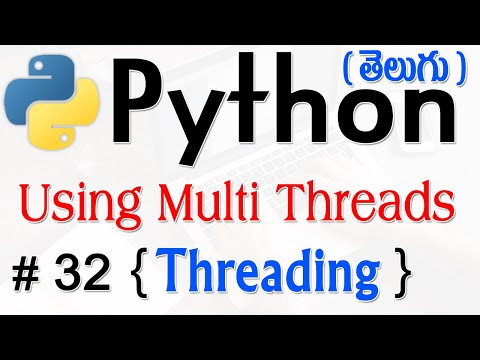Learn Python Tutorials For Beginners in Telugu Tutorial 32 Threading Module | Using Multi ...