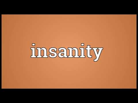 Insanity Meaning