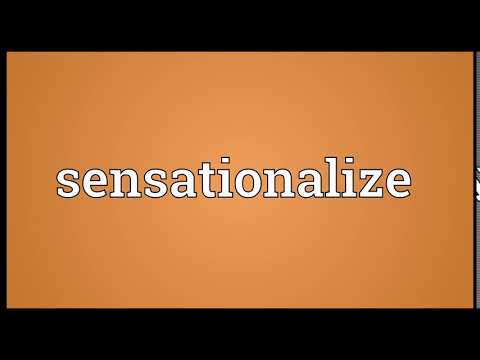 Sensationalize Meaning | Wordogram