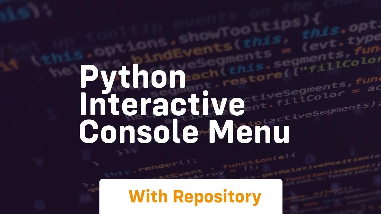 Python interactive console menu