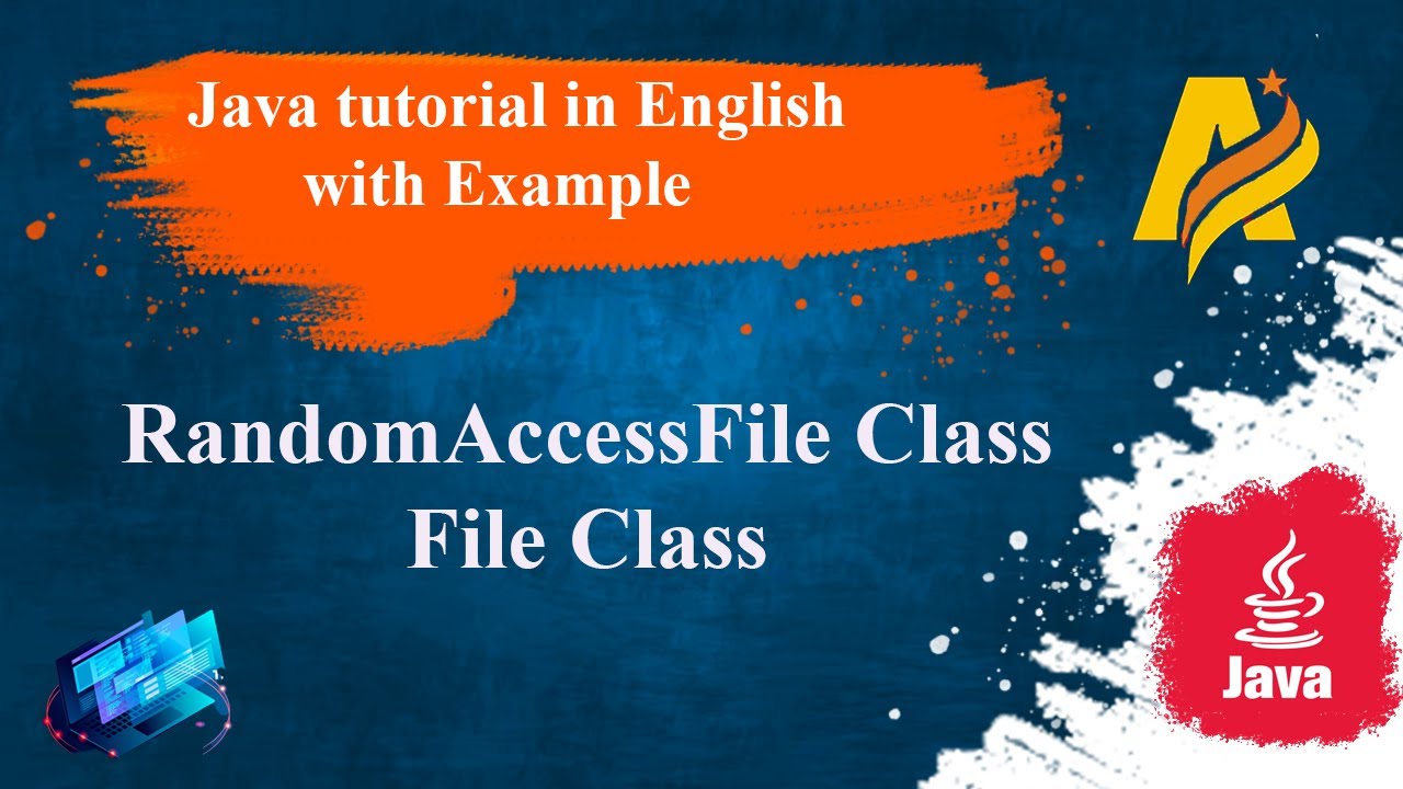 Java Tutorial | RandomAccessFile Class | File Class