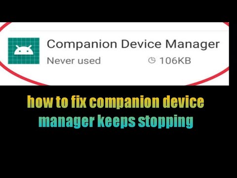 how to fix companion device manager keeps stopping