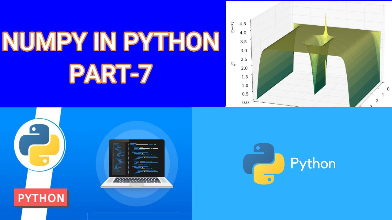 NUMPY IN PYTHON || NUMPY TUTORIAL #7