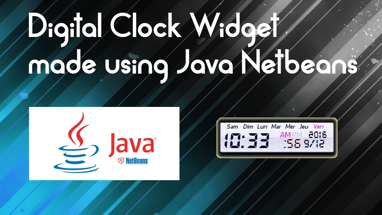 Java tutorial : Make a Digital Clock in Java and Netbeans IDE (Source code provided)