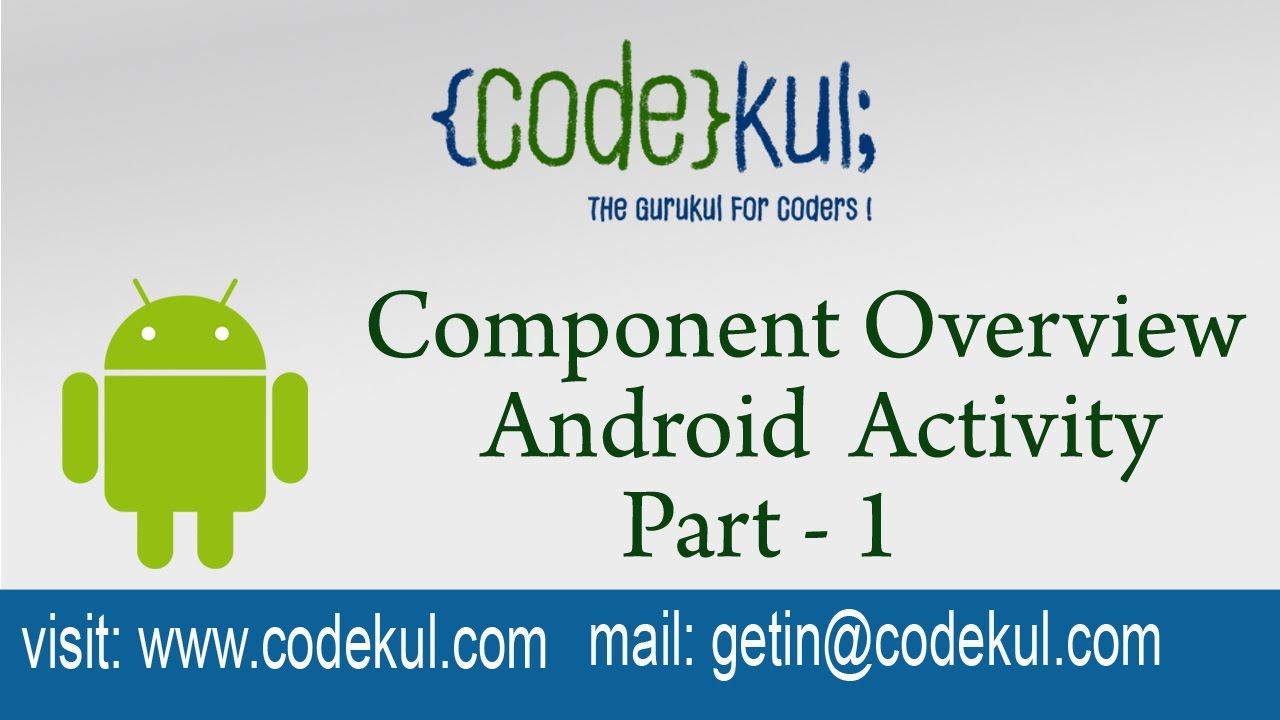 Android Tutorial 2019 - Component Overview Android Activity Part - 1