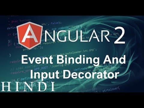 Learn Angular 2 Tutorial 8 Event Binding And Input Decorator हिन्दी - Mind Luster