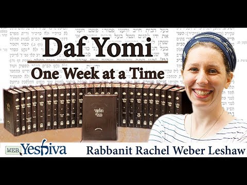 Daf Yomi One Week at a Time
