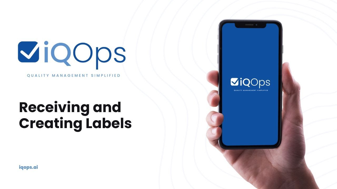iQOps Receiving and Creating Labels