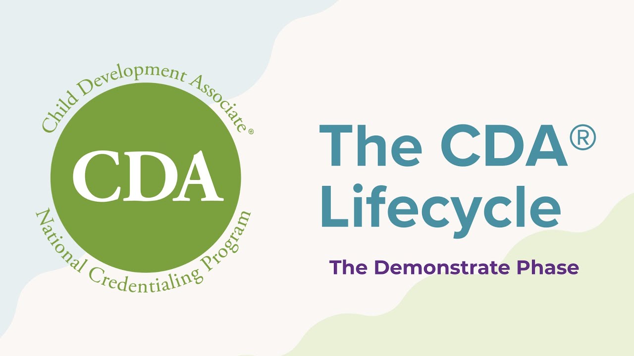 The CDA® Lifecycle- The Demonstrate Phase