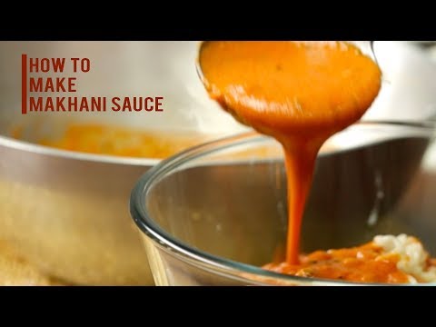How to Make Makhani Sauce | Makhani Gravy | Restaurant Style
