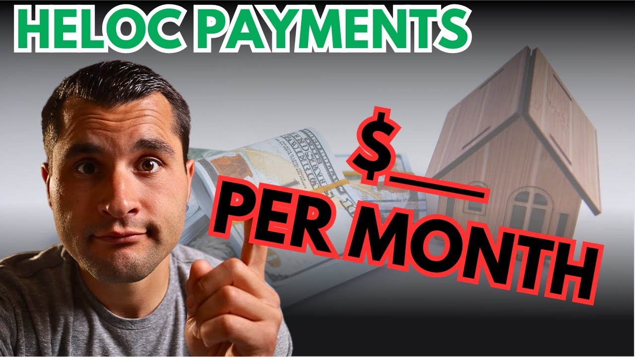How Do HELOC Payments and Interest Work? - What you NEED to Know