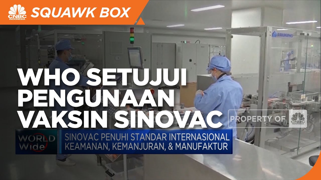 WHO Setujui Vaksin Sinovac untuk Penggunaan Darurat