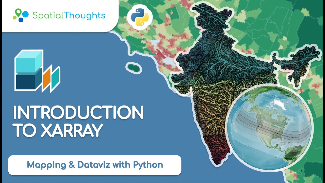 Introduction to XArray - Mapping and Data Visualization with Python