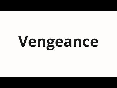 How to pronounce Vengeance