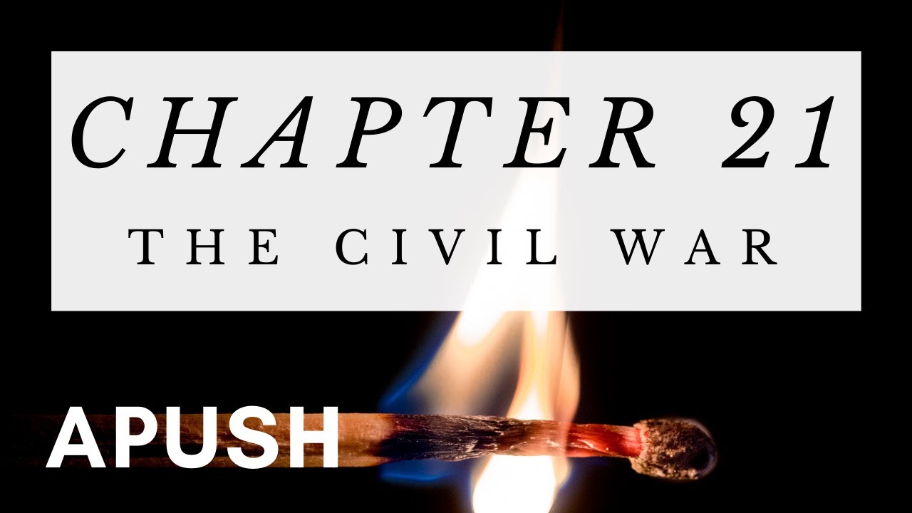 APUSH Chapter 21: The Furnace of the Civil War (American Pageant)