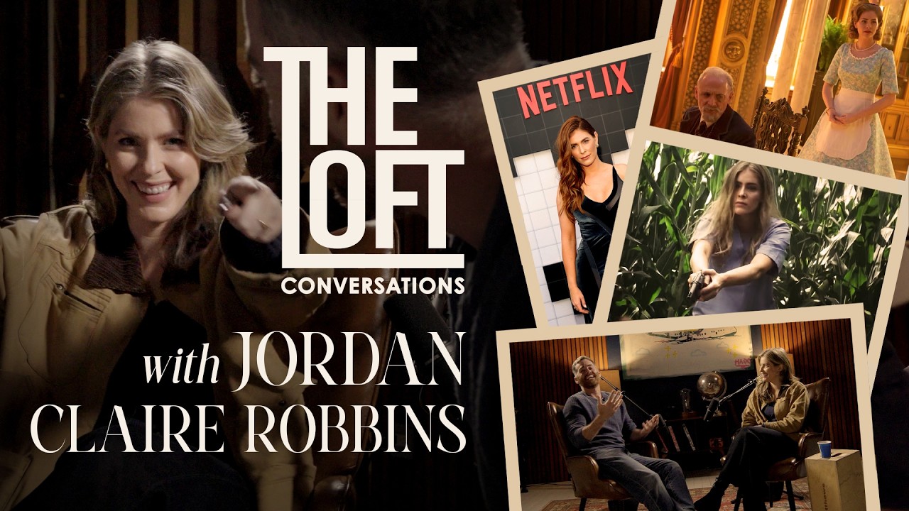 From Acting to Producing: Jordan Claire Robbins on Building Her Career