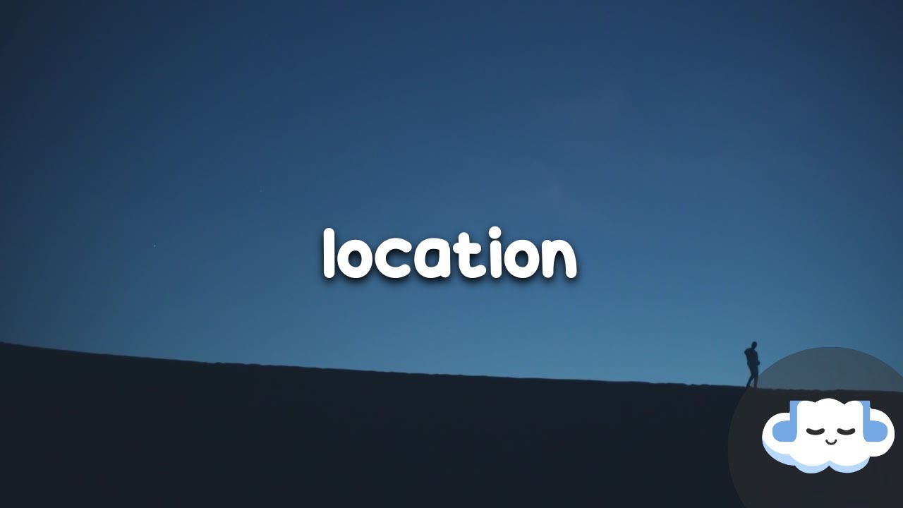 Cheat Codes, A7S - Location (Lyrics)
