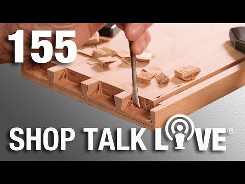 STL 155: Swelling dovetails and fishtail chisels