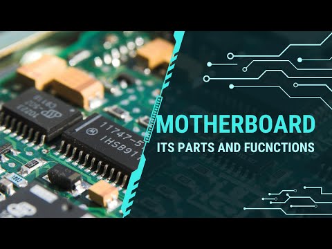 What is Motherboard, its parts and functions