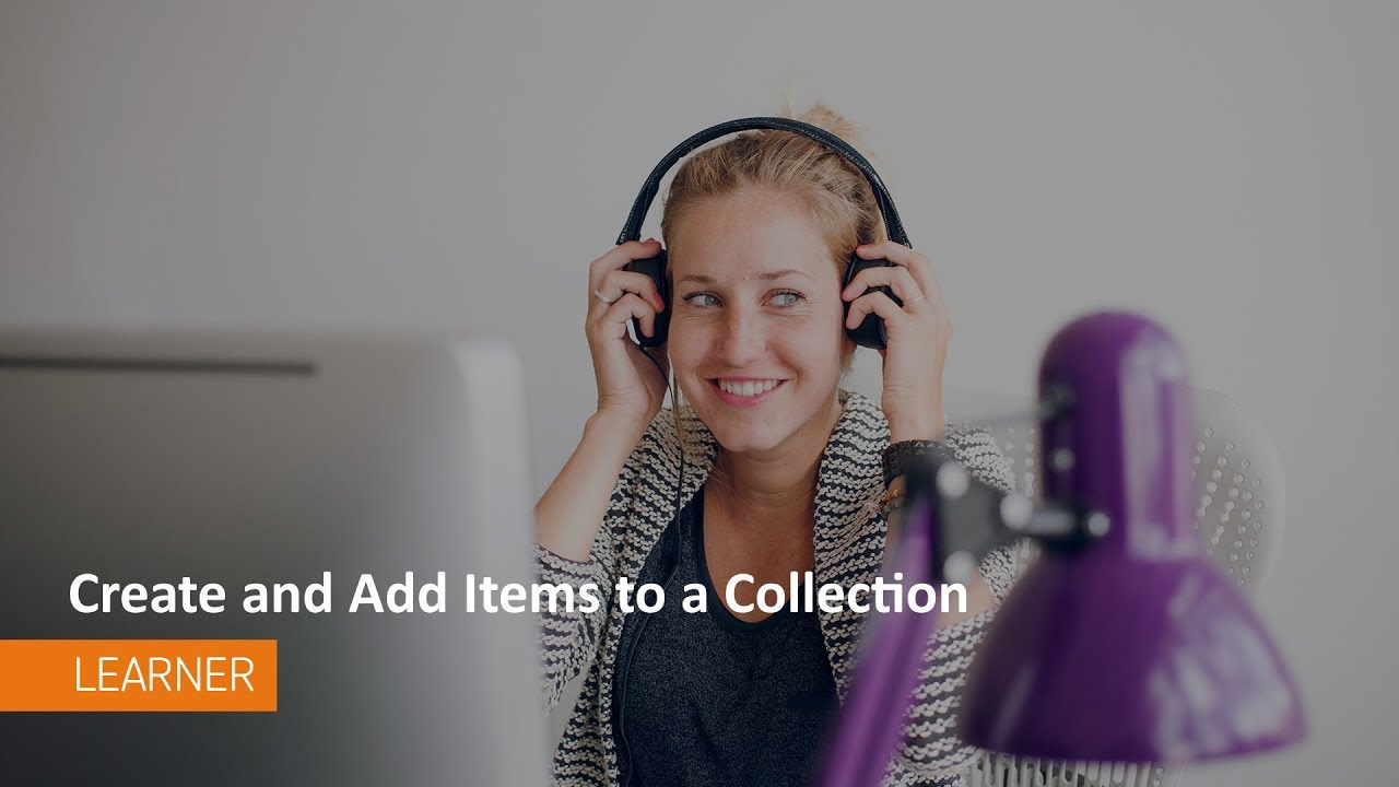 ePortfolio - Create and Add Items to a Collection - Learner