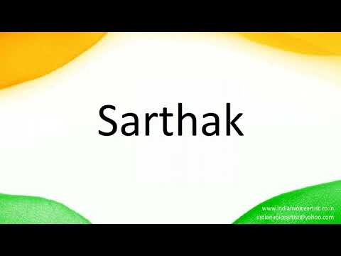 How to correctly pronounce in Hindi "Sarthak".