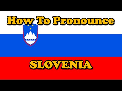 How To Pronounce: Slovenia (Countries of the World)