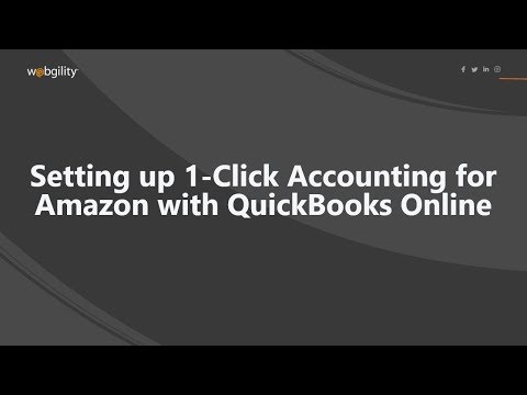 How to Setup 1-Click Accounting for Amazon with QuickBooks Online -Tutorial by Webgility