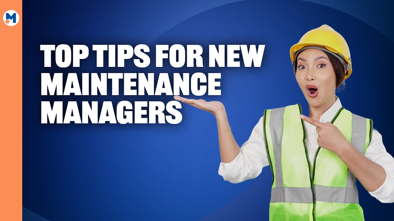 Unlocking Success: Essential Tips for New Maintenance Managers