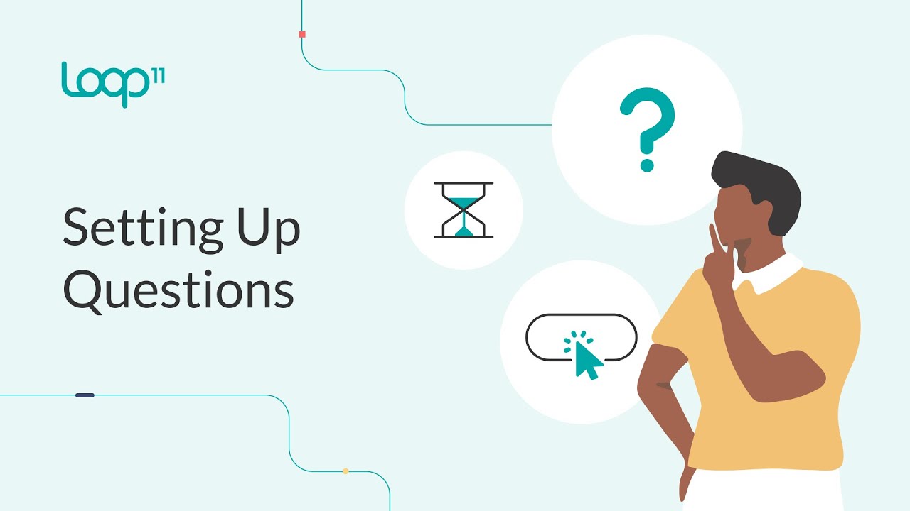Setting Up Questions | Loop11